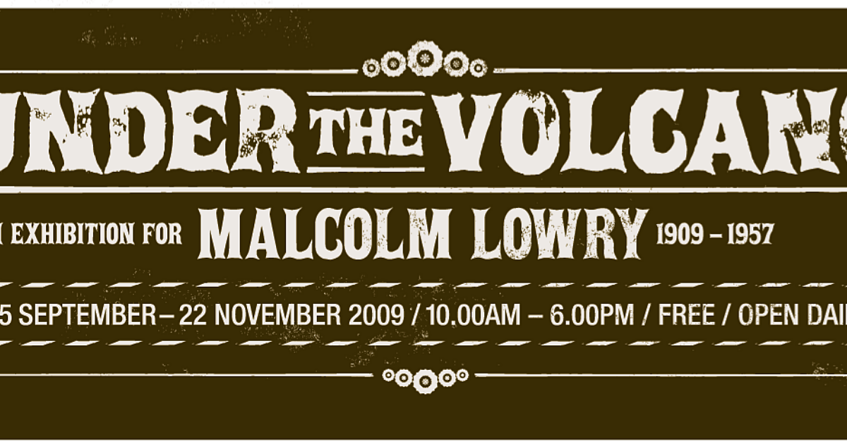 Bluecoat | Malcolm Lowry Centenary, 2009
