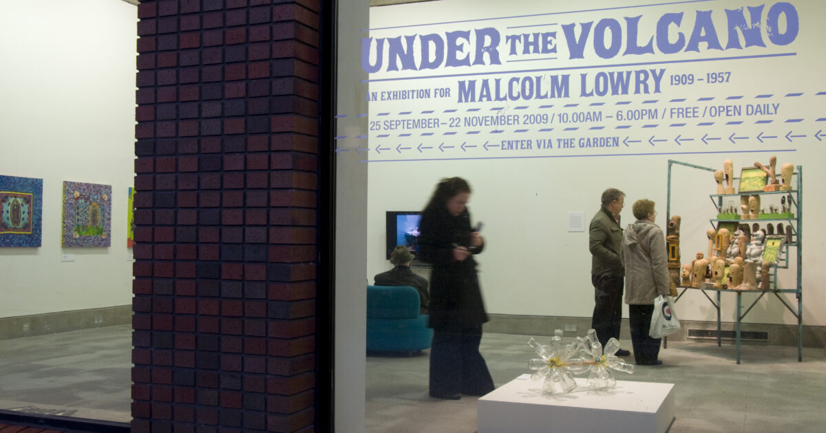 Bluecoat | Under the Volcano: An exhibition for Malcolm Lowry